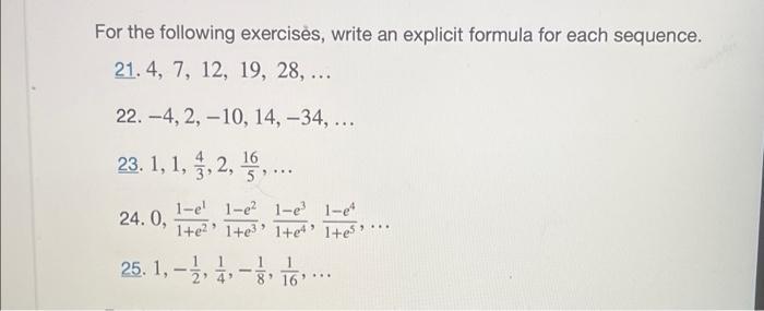 Solved For the following exercises, write an explicit | Chegg.com