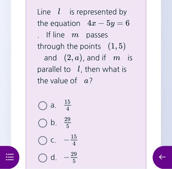 Solved !!! / Line is represented by the equation 4x - 5y = 6 | Chegg.com