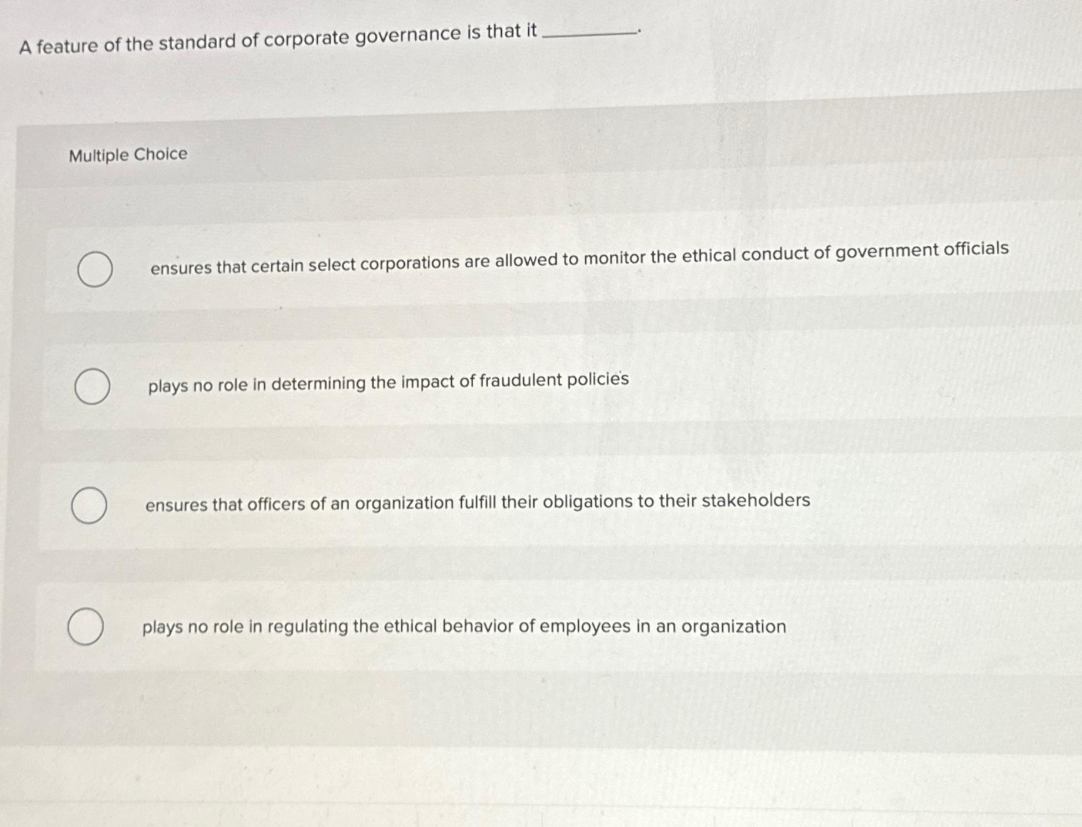 Solved A feature of the standard of corporate governance is | Chegg.com
