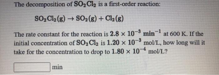 Solved The decomposition of SO2Cl2 is a first-order | Chegg.com