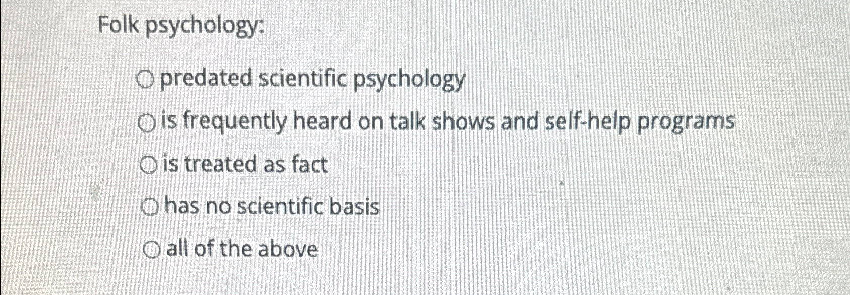 Solved Folk psychology:predated scientific psychologyis | Chegg.com
