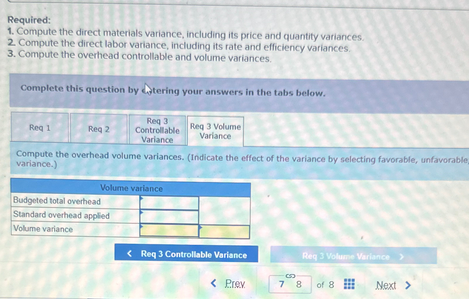 Required:Compute the direct materials variance, | Chegg.com Required:Compute the direct materials variance, | Chegg.com