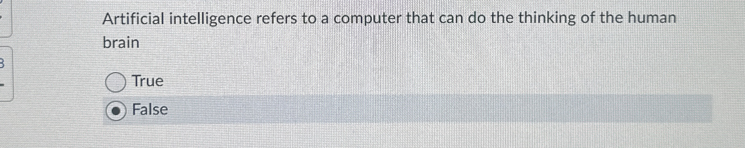 Solved Artificial intelligence refers to a computer that can | Chegg.com