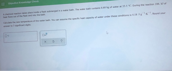 Solved Objective Knowledge Check A chemical reaction takes | Chegg.com