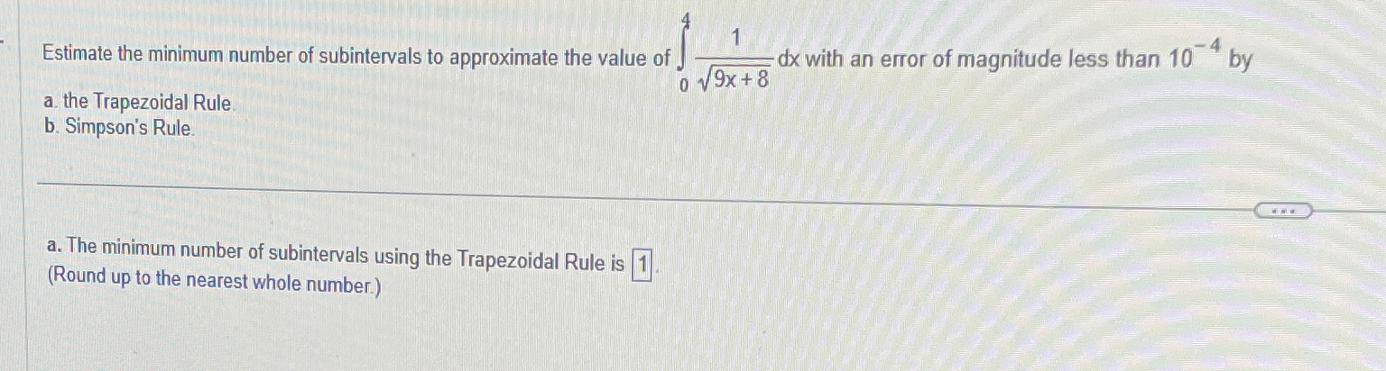 Solved Estimate the minimum number of subintervals to | Chegg.com