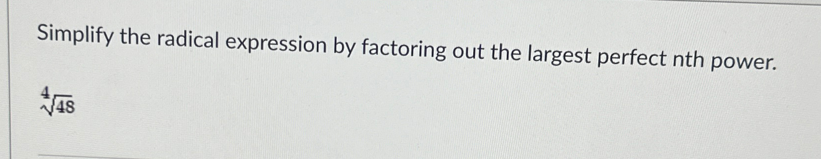 Solved Simplify the radical expression by factoring out the | Chegg.com