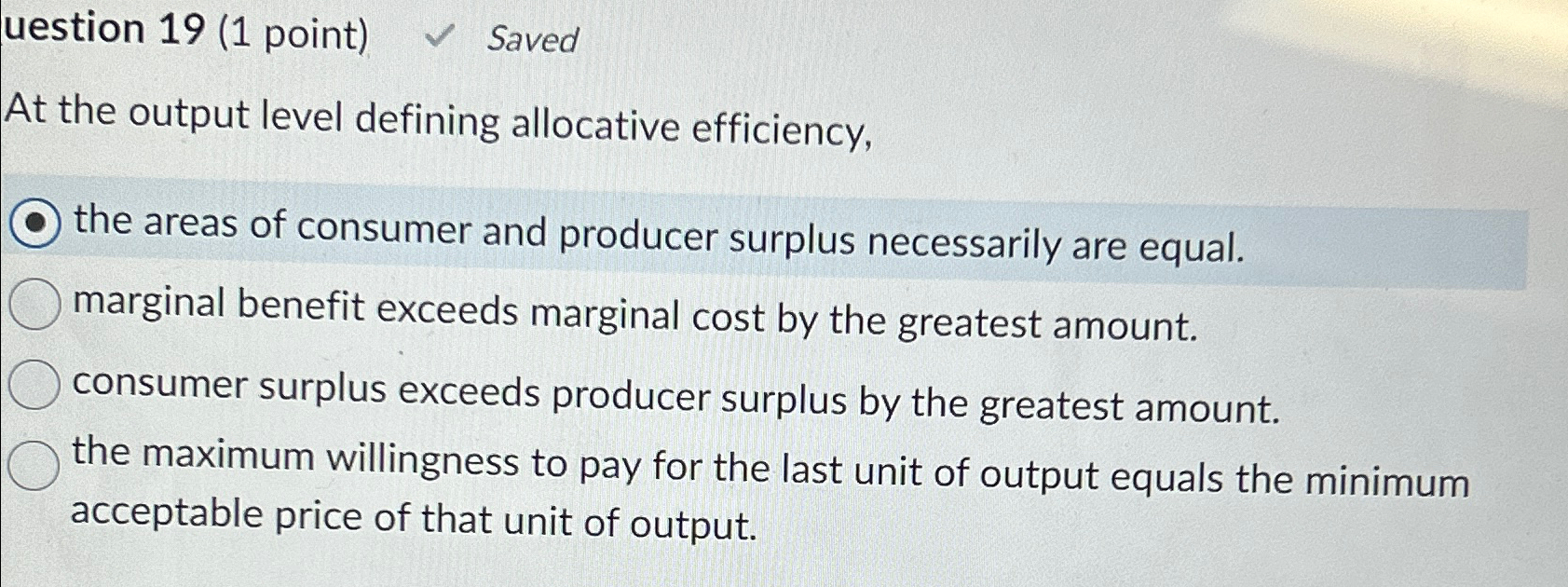 Solved uestion 19 (1 ﻿point)SavedAt the output level | Chegg.com
