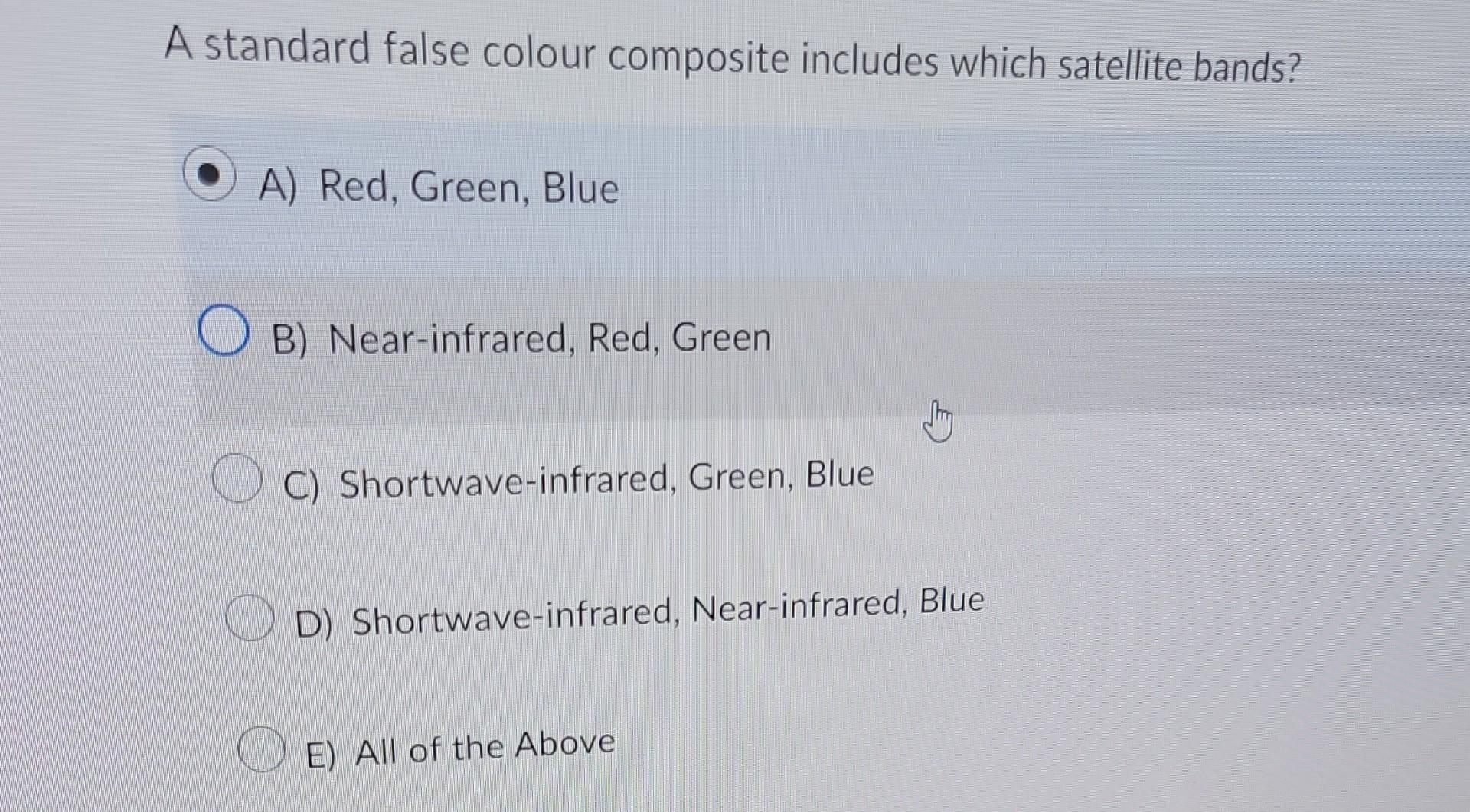 Solved A standard false colour composite includes which | Chegg.com