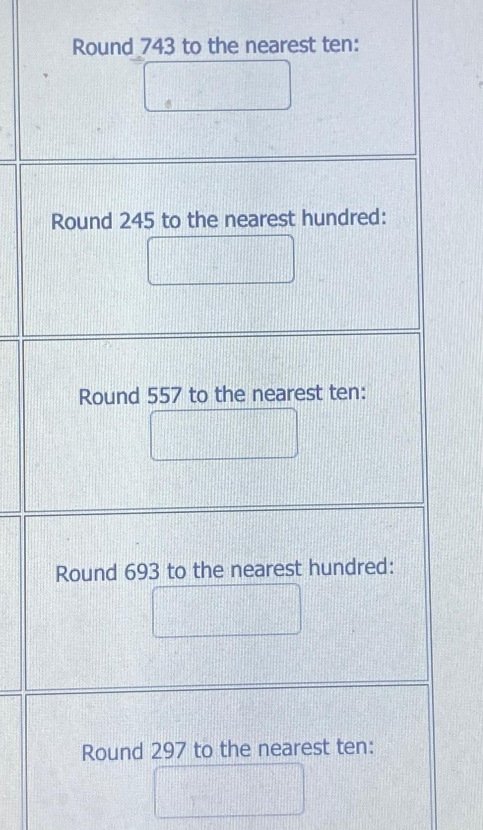 Solved Round 743 ﻿to the nearest ten:Round 245 ﻿to the | Chegg.com