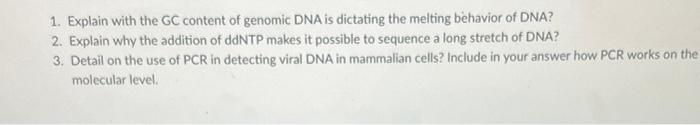 Solved 1. Explain with the GC content of genomic DNA is | Chegg.com