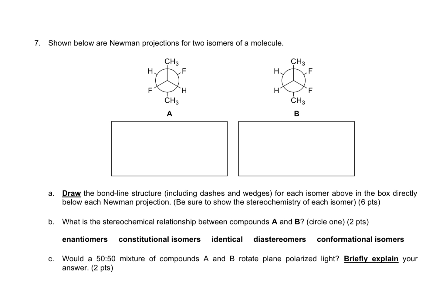 Solved Shown below are Newman projections for two isomers of | Chegg.com