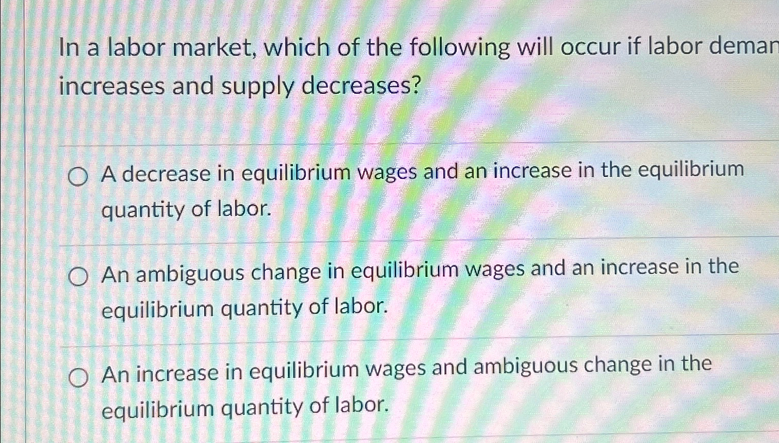 Solved In a labor market, which of the following will occur | Chegg.com
