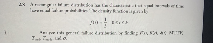 Solved 2.8 A rectangular failure distribution has the | Chegg.com