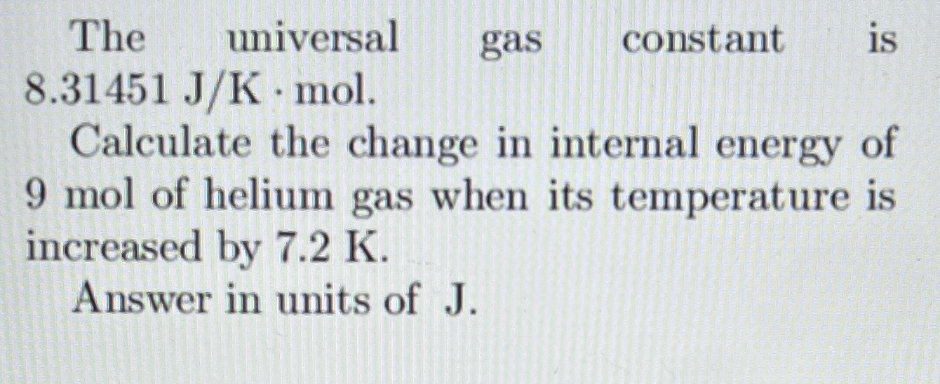 Solved The universal gas constant is 8.31451JK*mol.Calculate | Chegg.com