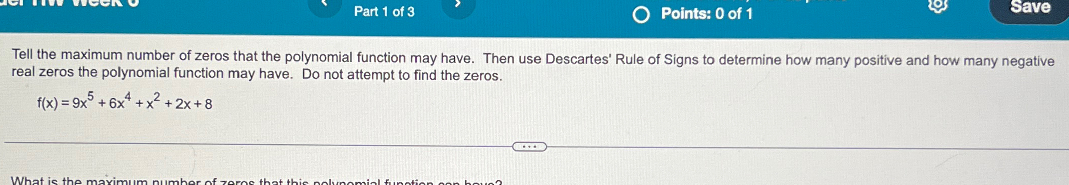 Solved Part 1 ﻿of 3Points: 0 ﻿of 1SaveTell the maximum | Chegg.com
