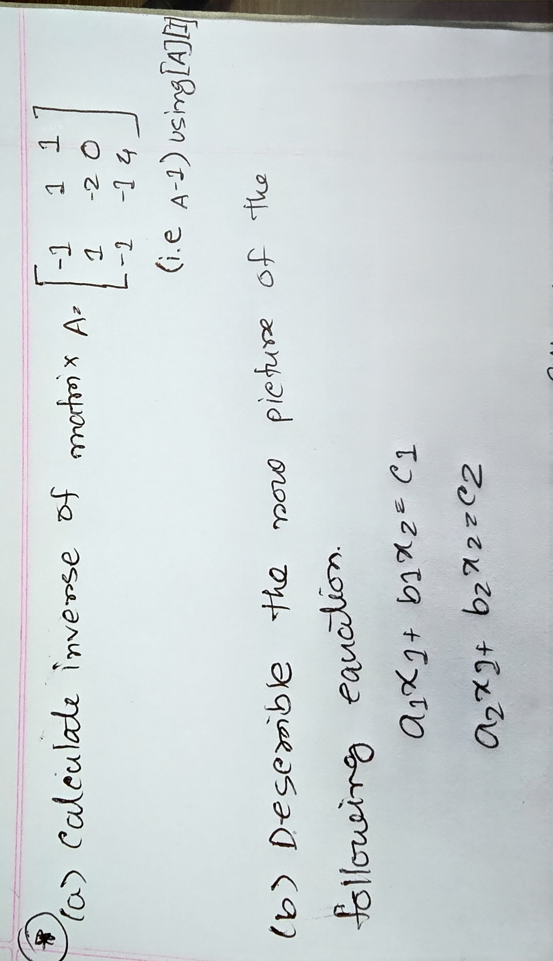 Solved linear algebra (a) ﻿Calculate inverse of matrix | Chegg.com