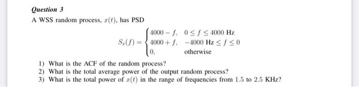 Solved A WSS random process, x(t), has PSD | Chegg.com
