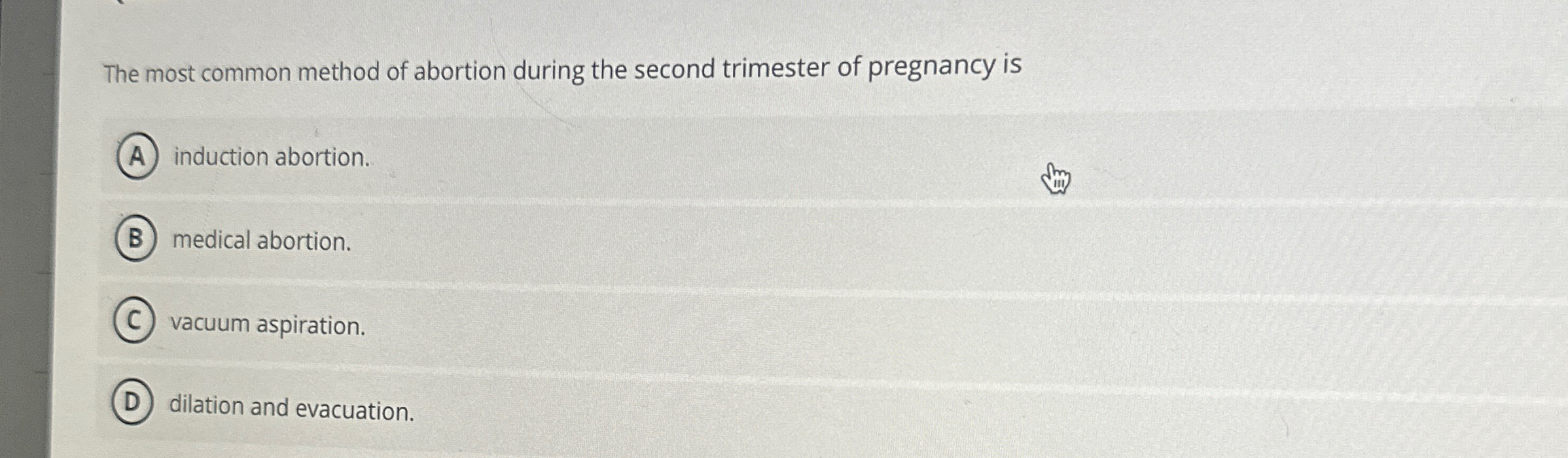Solved The most common method of abortion during the second | Chegg.com