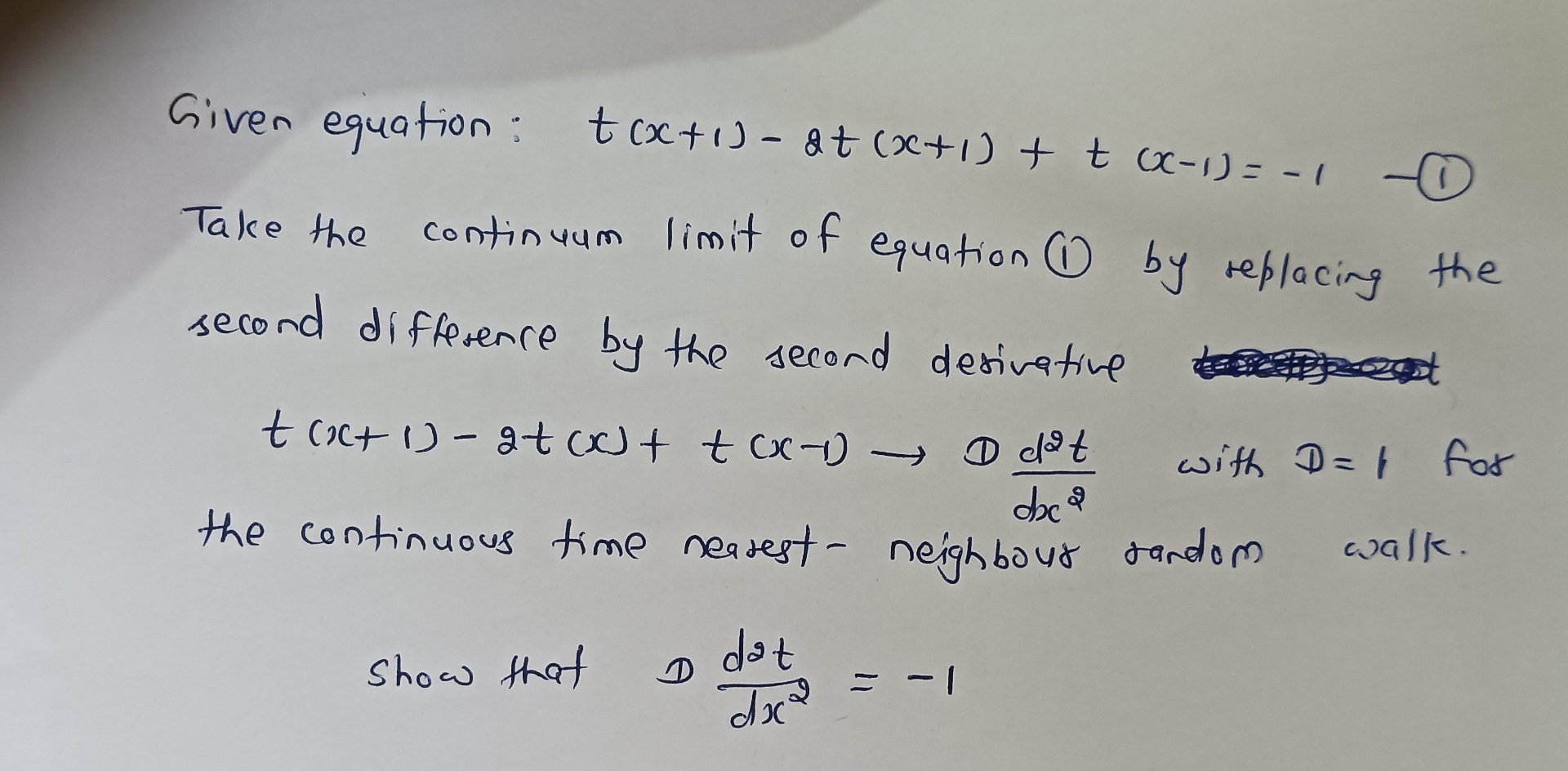 Solved Given equation: t(x+1)-2t(x+1)+t(x-1)=-1Take the | Chegg.com