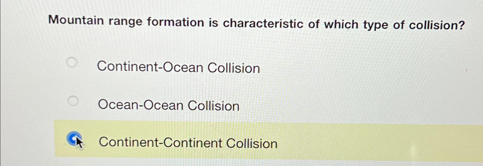 Solved Mountain range formation is characteristic of which | Chegg.com