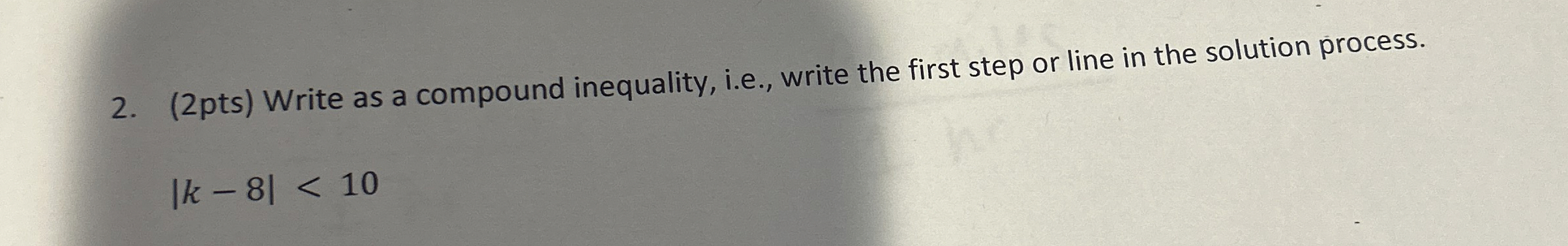 Solved (2pts) ﻿Write as a compound inequality, i.e., ﻿write | Chegg.com