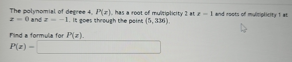 Solved The polynomial of degree 4,P(x), ﻿has a root of | Chegg.com