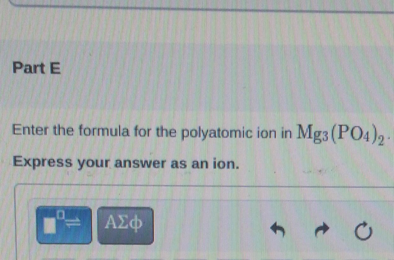 Solved Enter the formula for the polyatomic ion in | Chegg.com