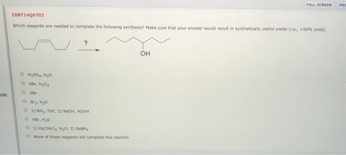 Solved FULL SCREEN PRI CO8T14Q9703 Which reagents are needed | Chegg.com