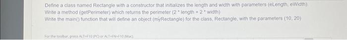 Solved Define A Class Named Rectangle With A Constructor