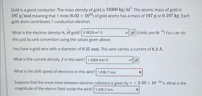 Solved Gold is a good conductor. The mass density of gold is | Chegg.com