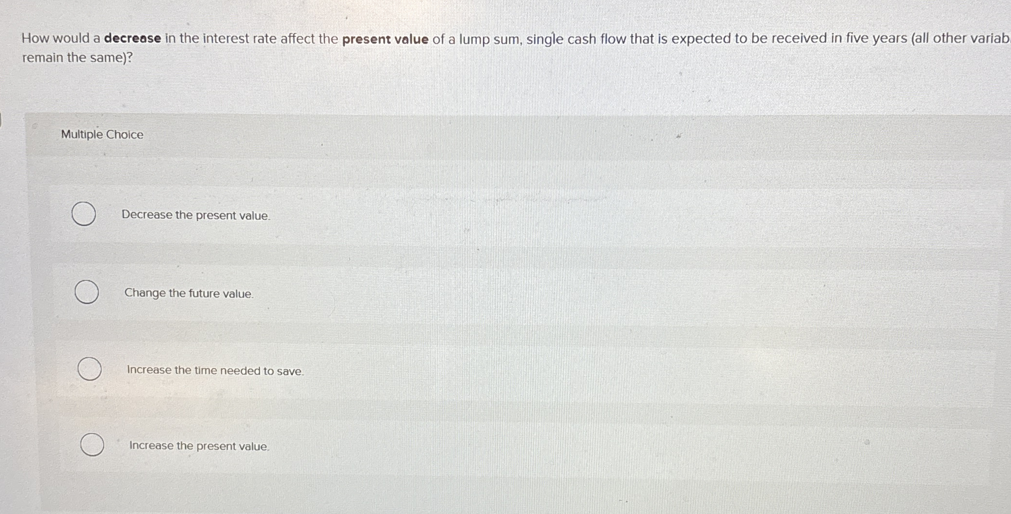 Solved How would a decrease in the interest rate affect the | Chegg.com