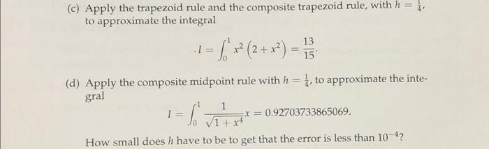 Solved (c) Apply the trapezoid rule and the composite | Chegg.com Solved (c) Apply the trapezoid rule and the composite | Chegg.com