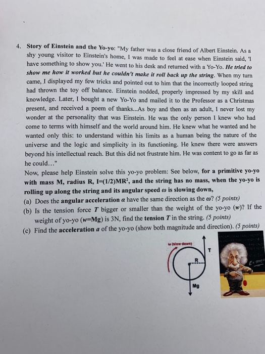 Solved 4. Story of Einstein and the Yo-yo: "My father was a | Chegg.com