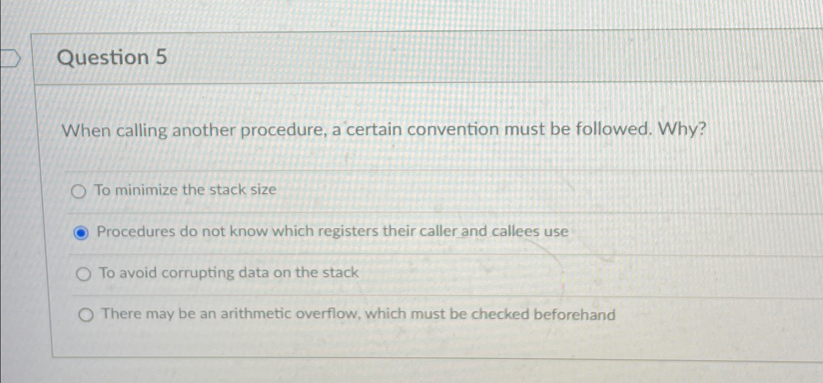 Solved Question 5When calling another procedure, a certain | Chegg.com