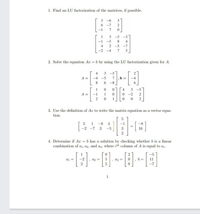 Solved 1. Find an LU factorization of the matrices, if | Chegg.com