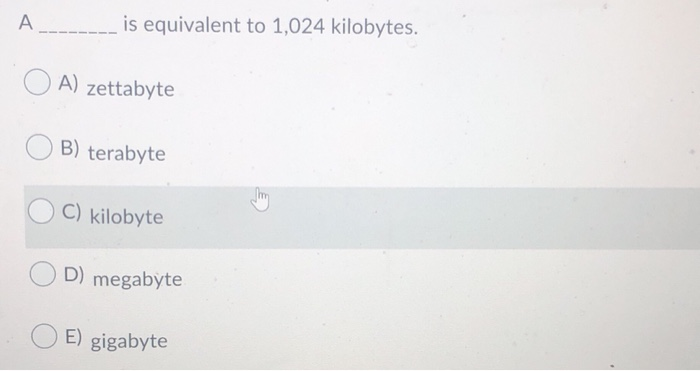 Solved А. is equivalent to 1,024 kilobytes. OA) zettabyte B) | Chegg.com
