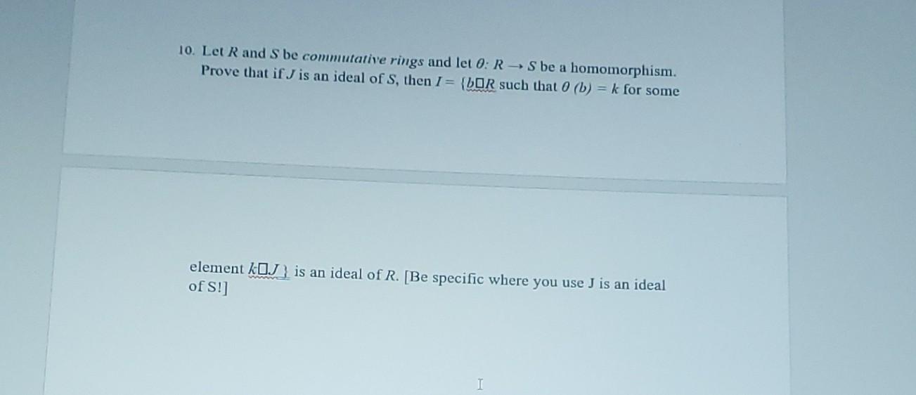 Solved 10. Let R and S be commutative rings and let θ:R→S be | Chegg.com
