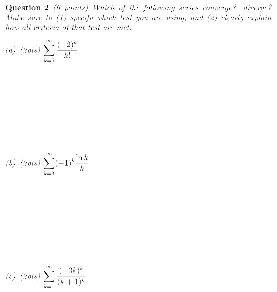Solved Question 2 (6 ﻿points) ﻿Which of the following series | Chegg.com