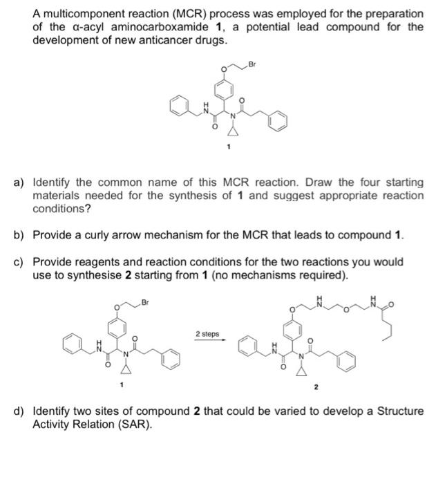 Solved A multicomponent reaction (MCR) process was employed | Chegg.com