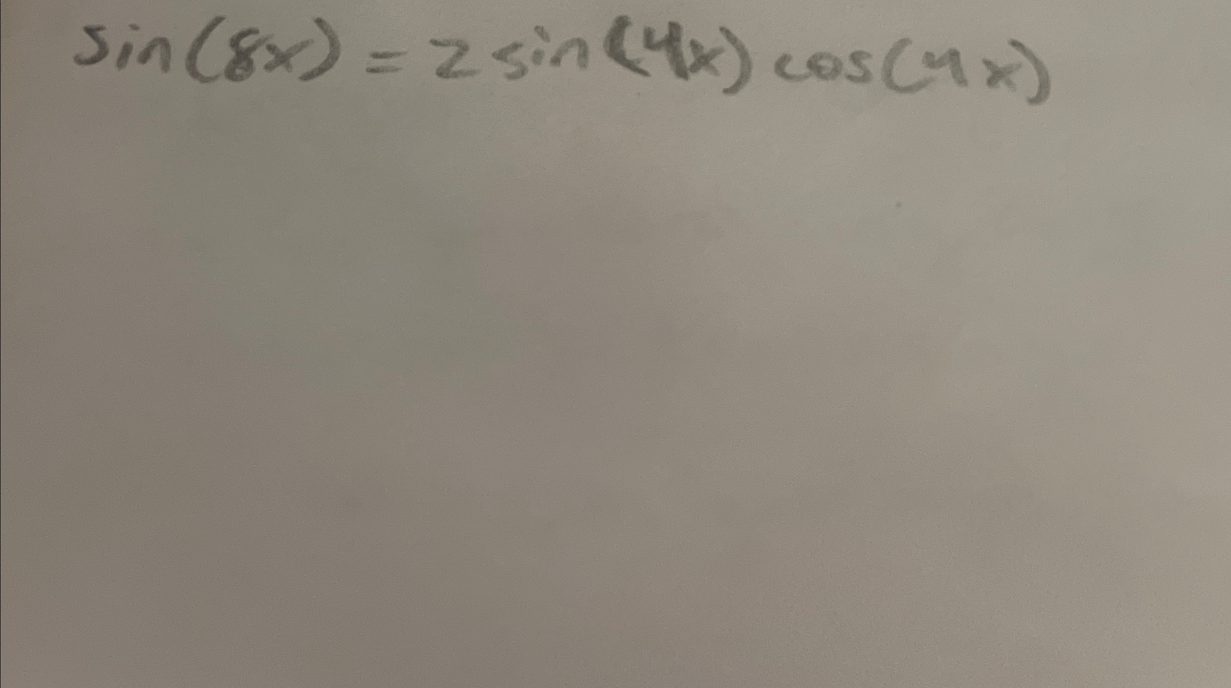 Solved sin(8x)=2sin(4x)cos(4x) ﻿Must establish from one side | Chegg.com