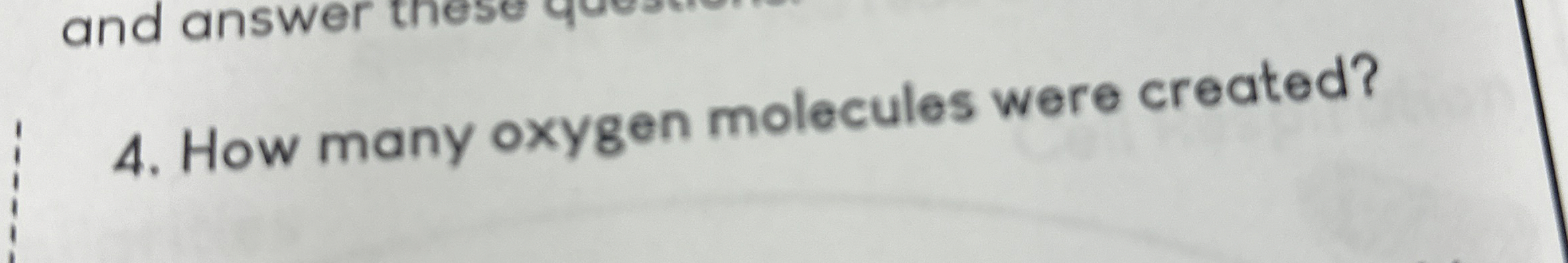 Solved How many oxygen molecules were created? | Chegg.com