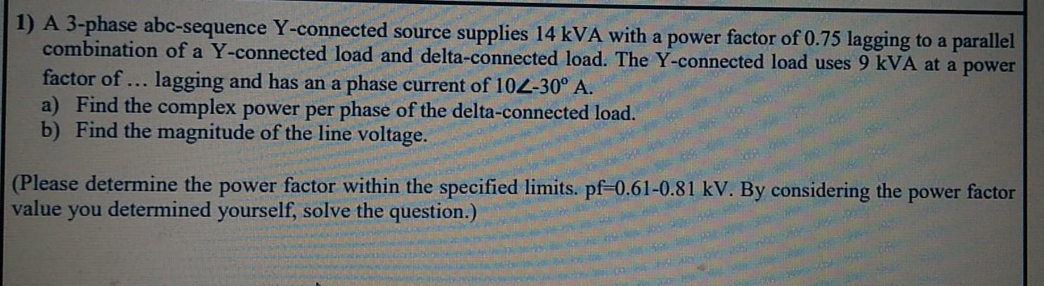 Solved 1) A 3-phase abc-sequence Y-connected source supplies | Chegg.com