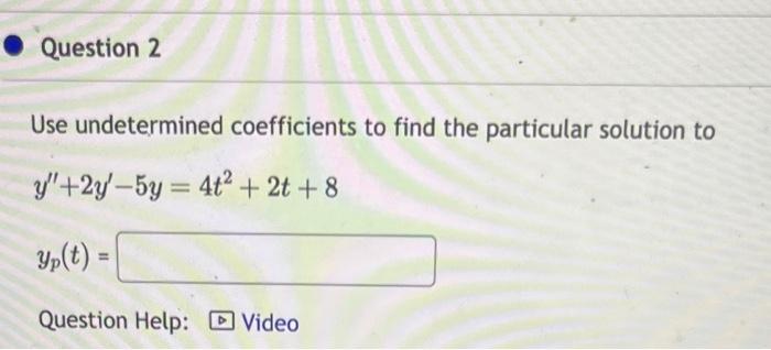 Solved Use undetermined coefficients to find the particular | Chegg.com