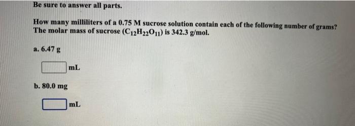 Solved How many milliliters of a 0.75M sucrose solution | Chegg.com