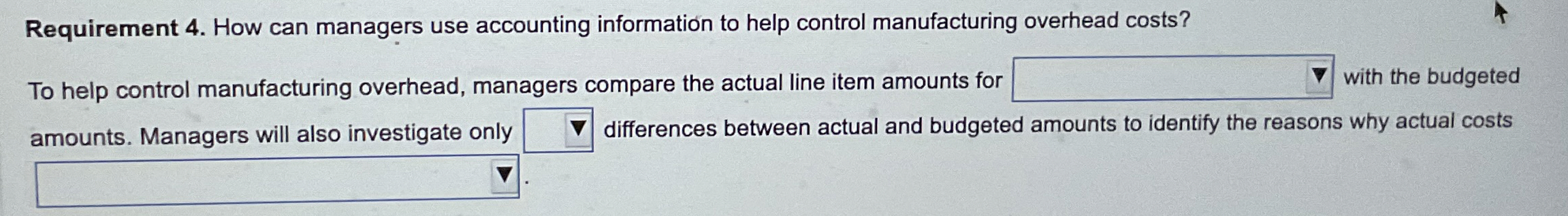 Solved Requirement 4. ﻿How can managers use accounting | Chegg.com