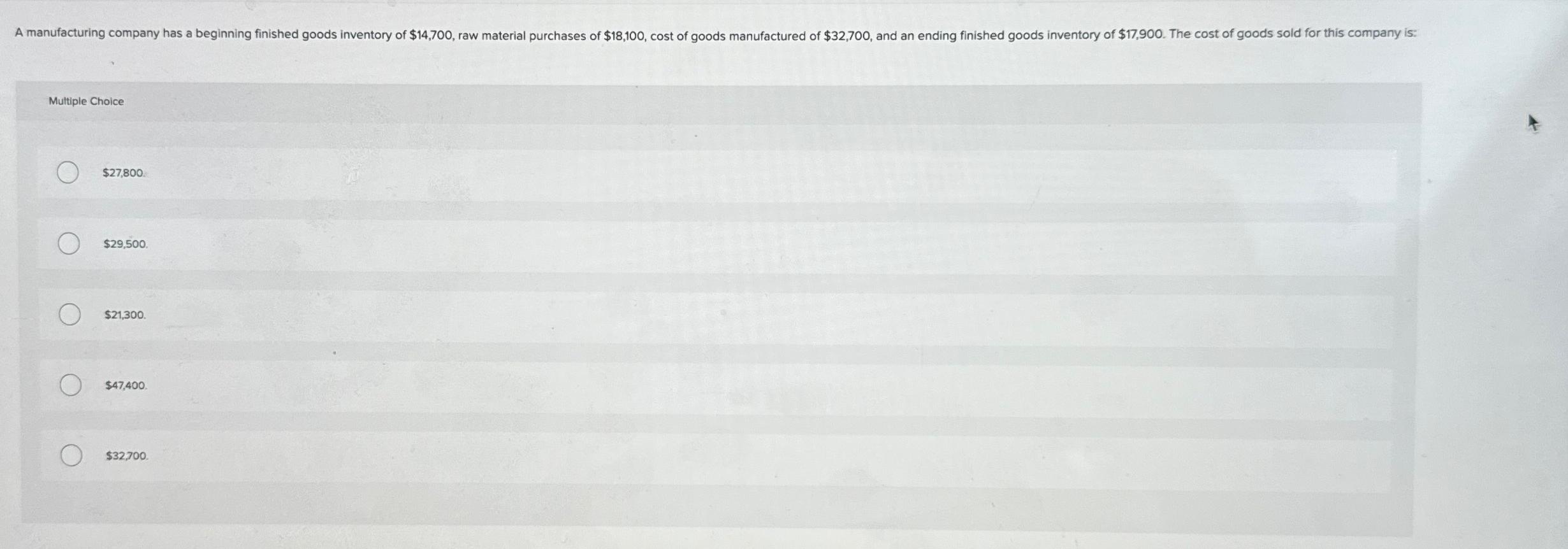 Solved Multiple Choice$27,800$29,500.$21,300$47,400.$32,700 | Chegg.com
