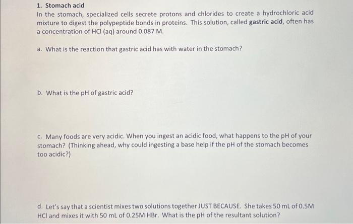 Solved 1. Stomach acid In the stomach, specialized cells | Chegg.com