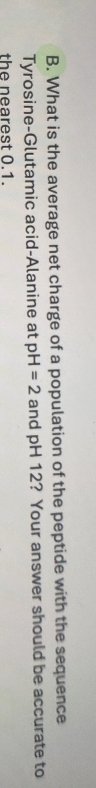 Solved B. ﻿What is the average net charge of a population of | Chegg.com