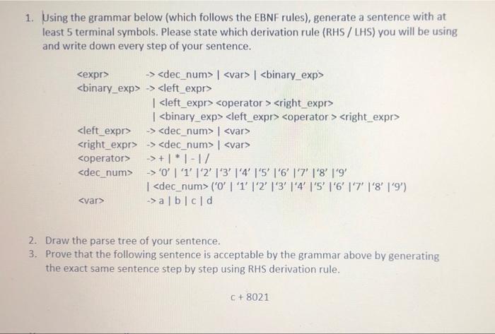 Solved 1. Using the grammar below (which follows the EBNF | Chegg.com