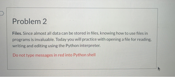 Problem 2 Files. Since almost all data can be stored | Chegg.com